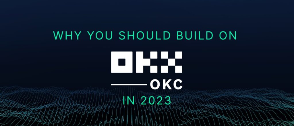 Why You Should Build on OKTC (OKT Chain) in 2023 - RockX