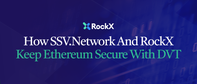 How SSV Network's Mainnet Launch Will Secure Ethereum - RockX