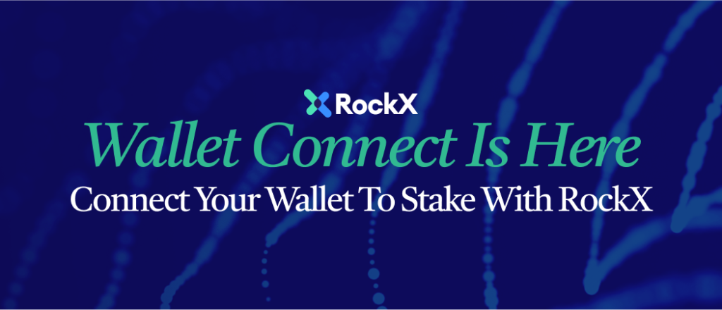 Introducing Wallet Connect for Staking - RockX